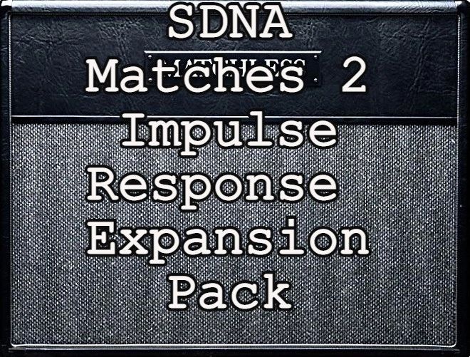 SDNA Matches 2 Impulse Response Expansion Pack