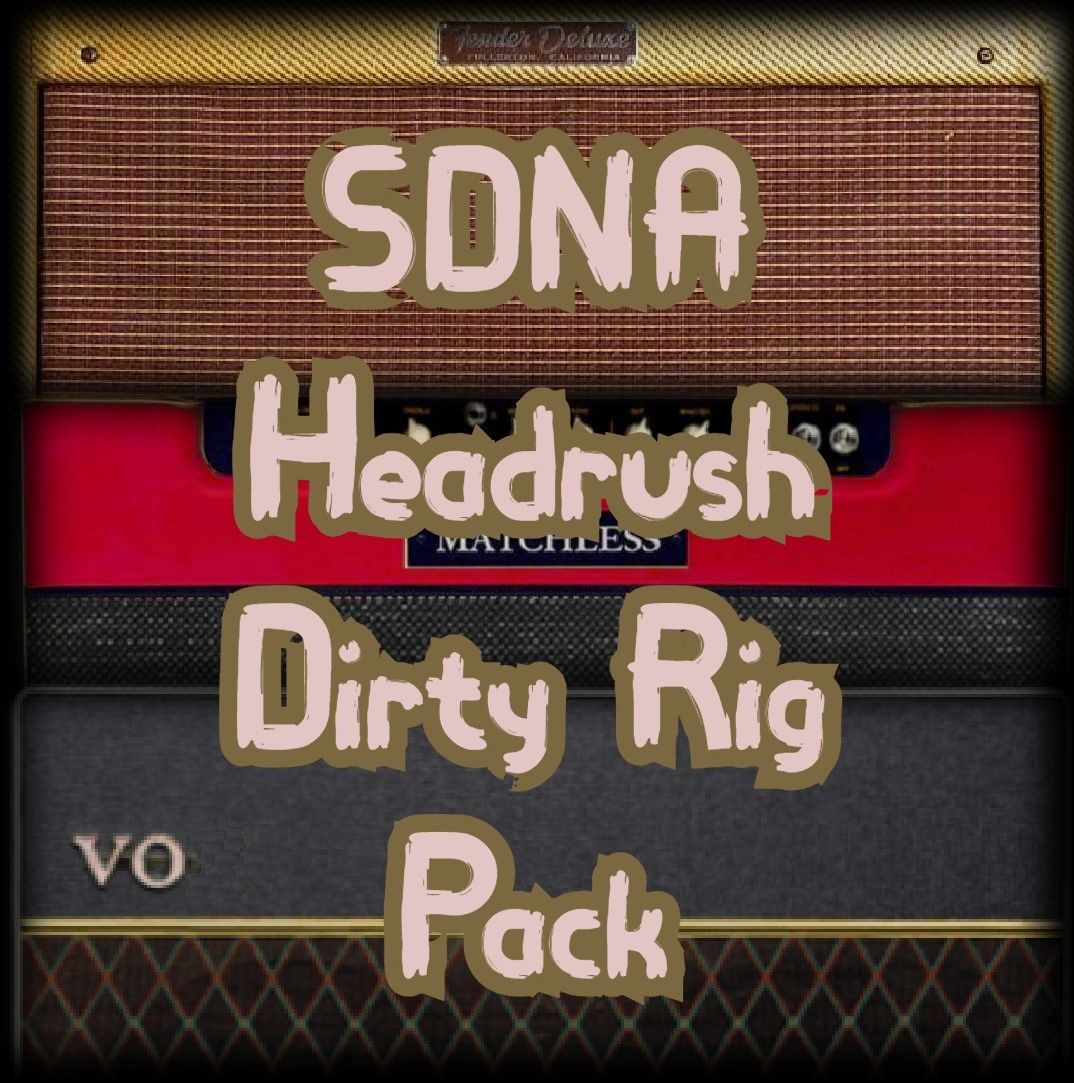 SDNA Headrush Dirty Rig Pack