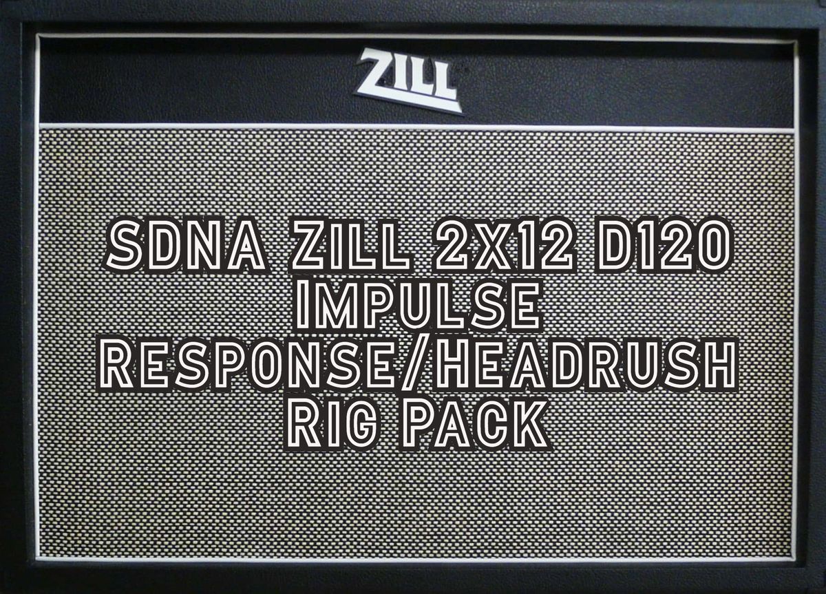 SDNA Zill 2x12 D120 Impulse Response/ Headrush Rig Pack