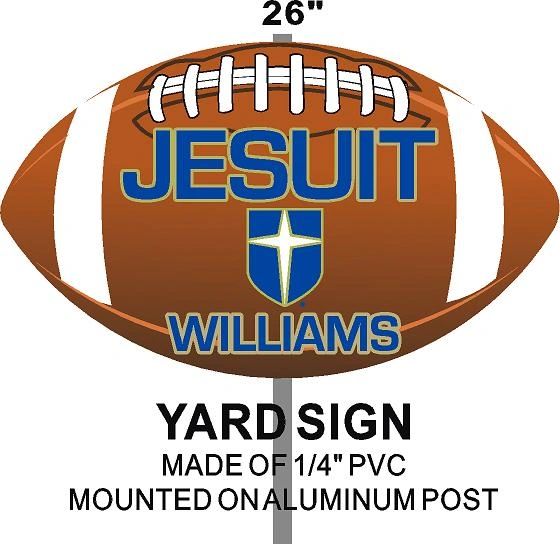 JESUIT FOOTBALL Yard Sign