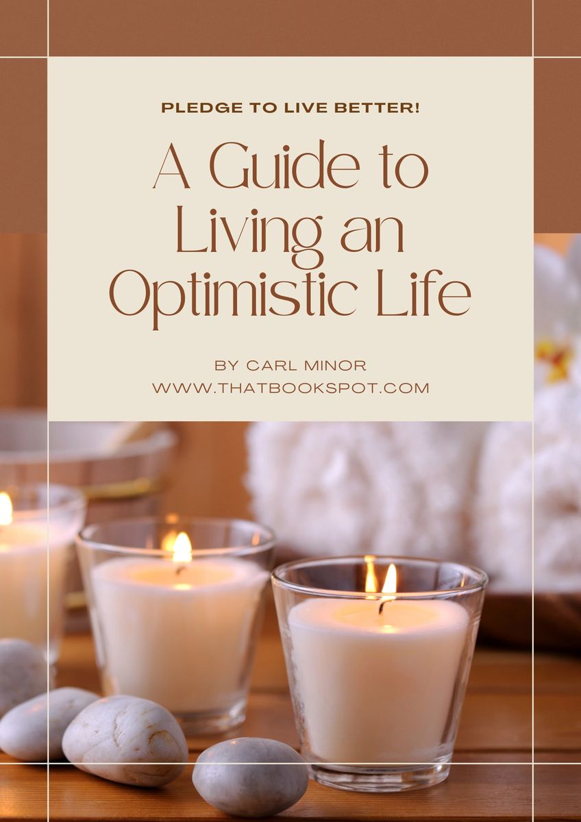 A Guide to Living an Optimistic Life