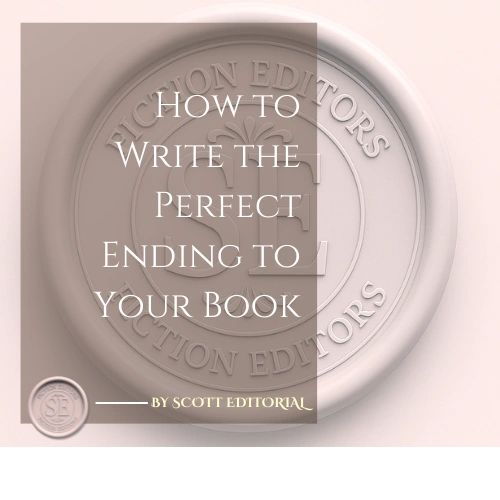 How to Write the Perfect Ending to Your Book