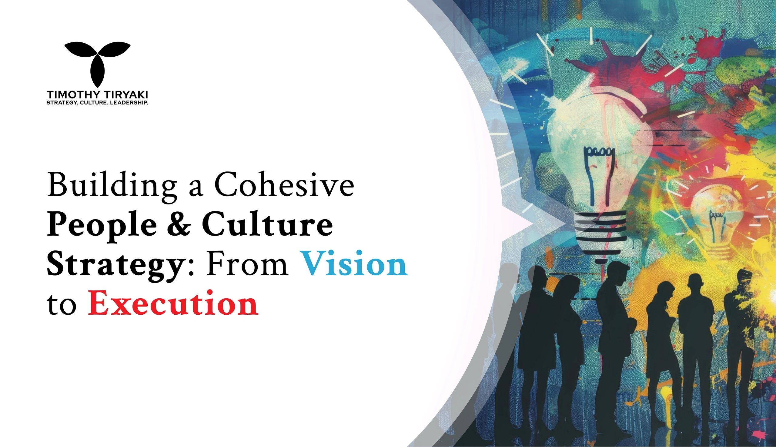 Building a Cohesive People & Culture Strategy