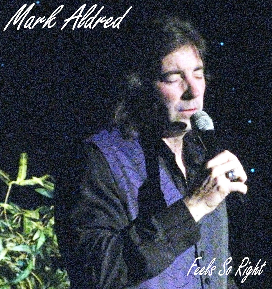 Mark Aldred " Feels So Right " CD 2009