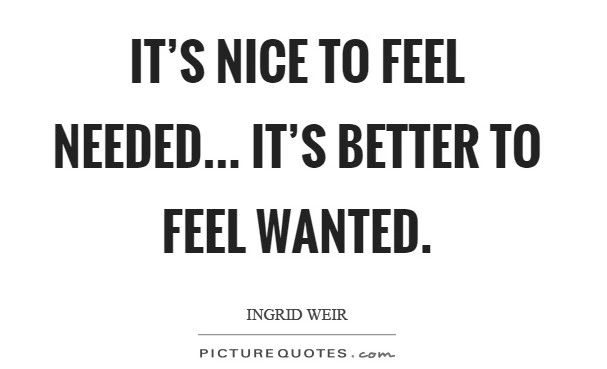Feeling Needed Quotes