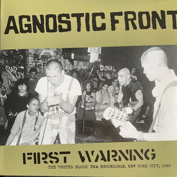 Agnostic Front ‎– First Warning - The "United Blood" Era Recordings Lp