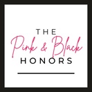 The Pink & Black Honors