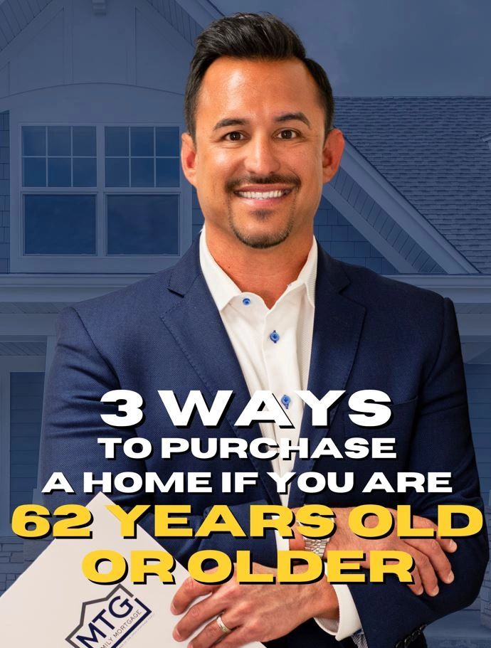 3 Ways to Purchase a Home If You Are 62 Years Old or Older