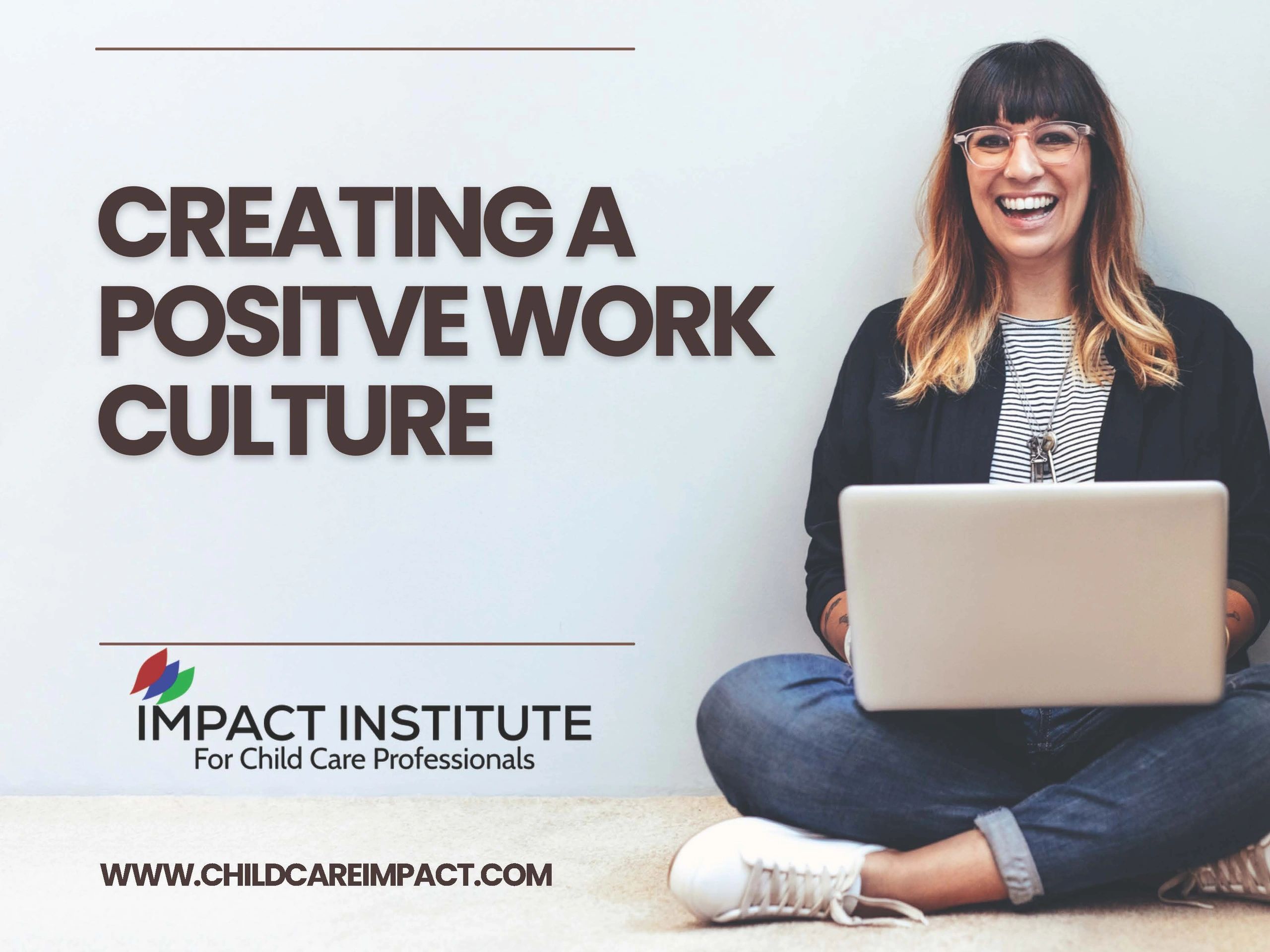 Creating A Positive Work Culture