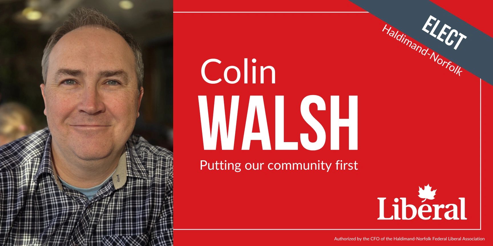 Vote Colin Walsh Your Local Federal Liberal Candidate