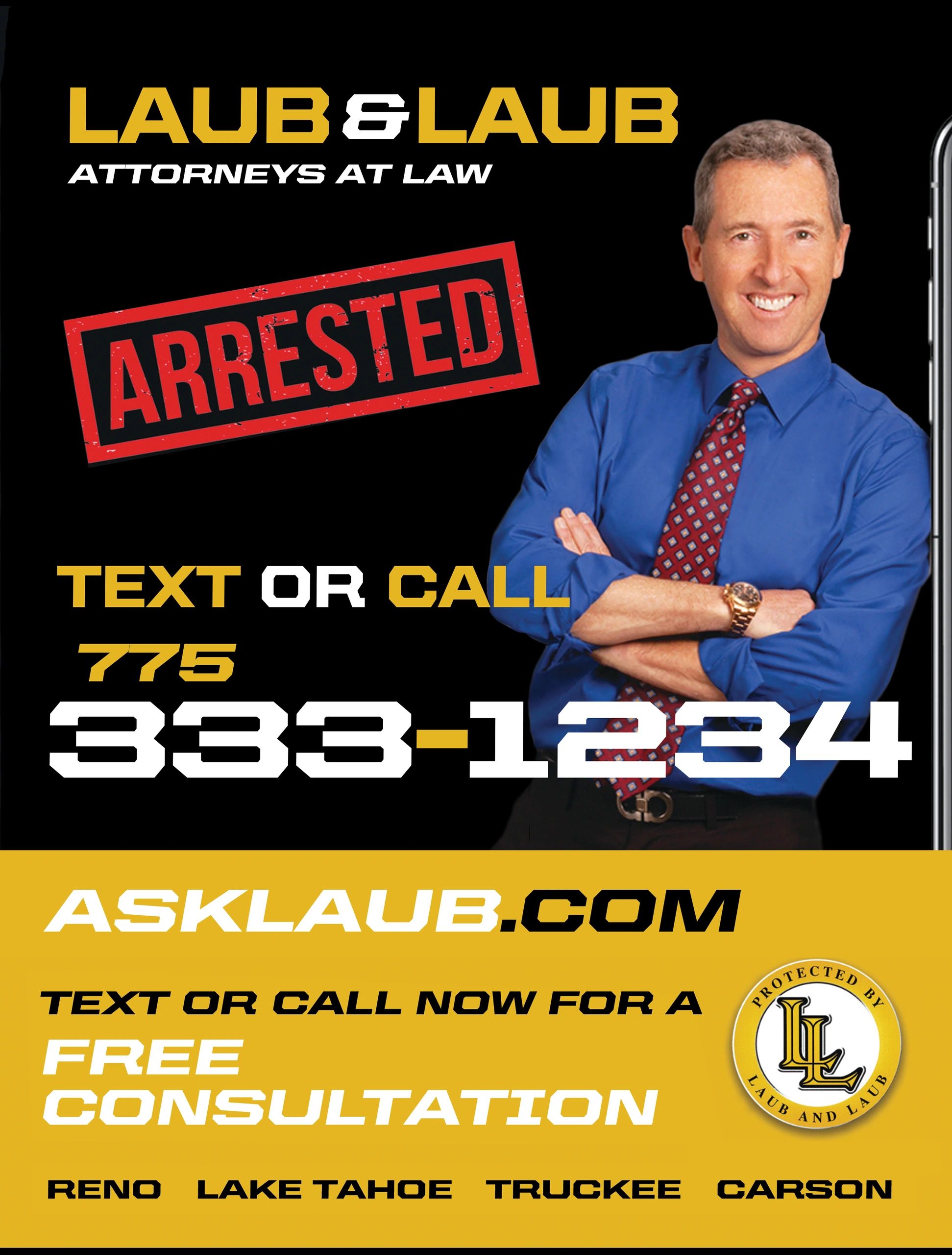 Text or Call Reno Attorney Joe Laub for DUI, Felony Arrest