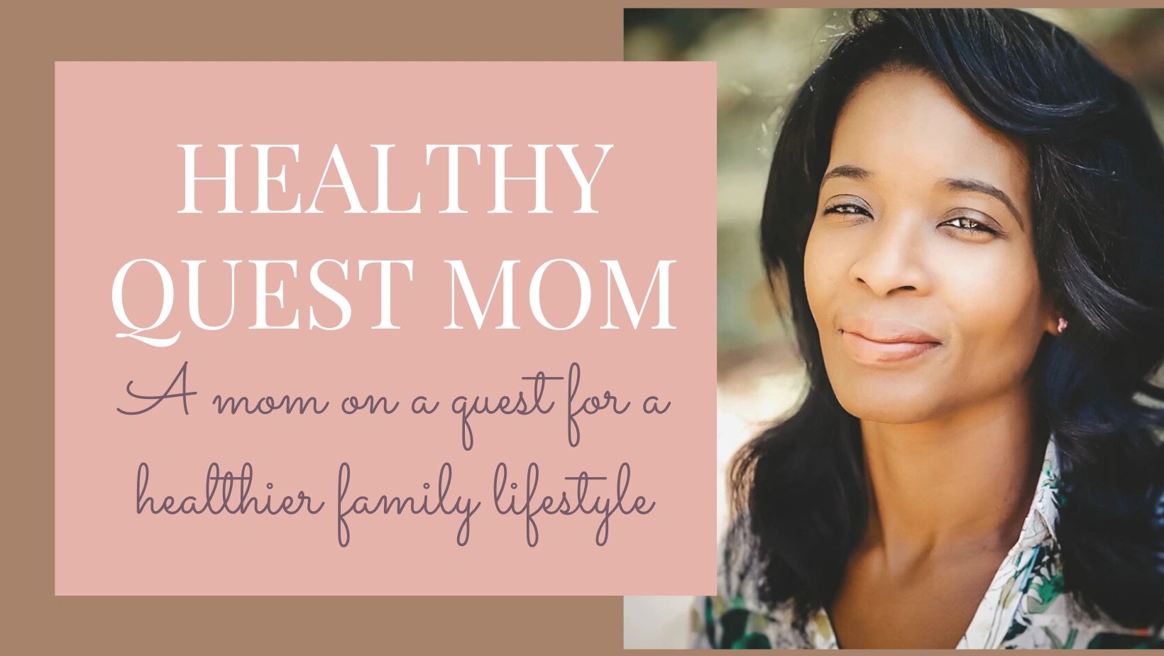 The Healthy Quest Mom - Ways to Live a Healthy Lifestyle, Healthy ...