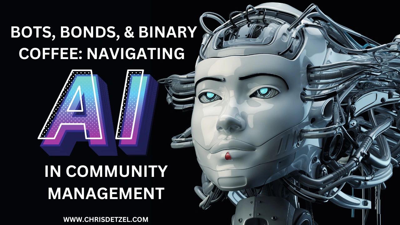 Bots, Bonds, Binary Coffee: Navigating AI in Community Management
