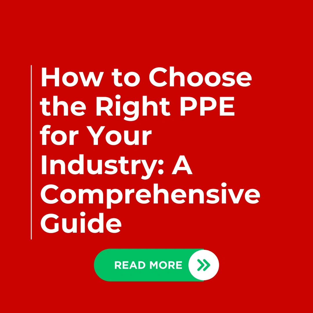 How to Choose the Right PPE for Your Industry
