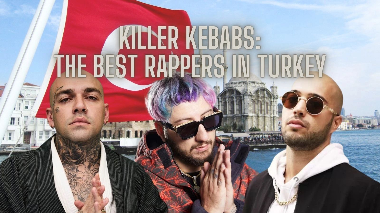 The Best Turkish Rappers