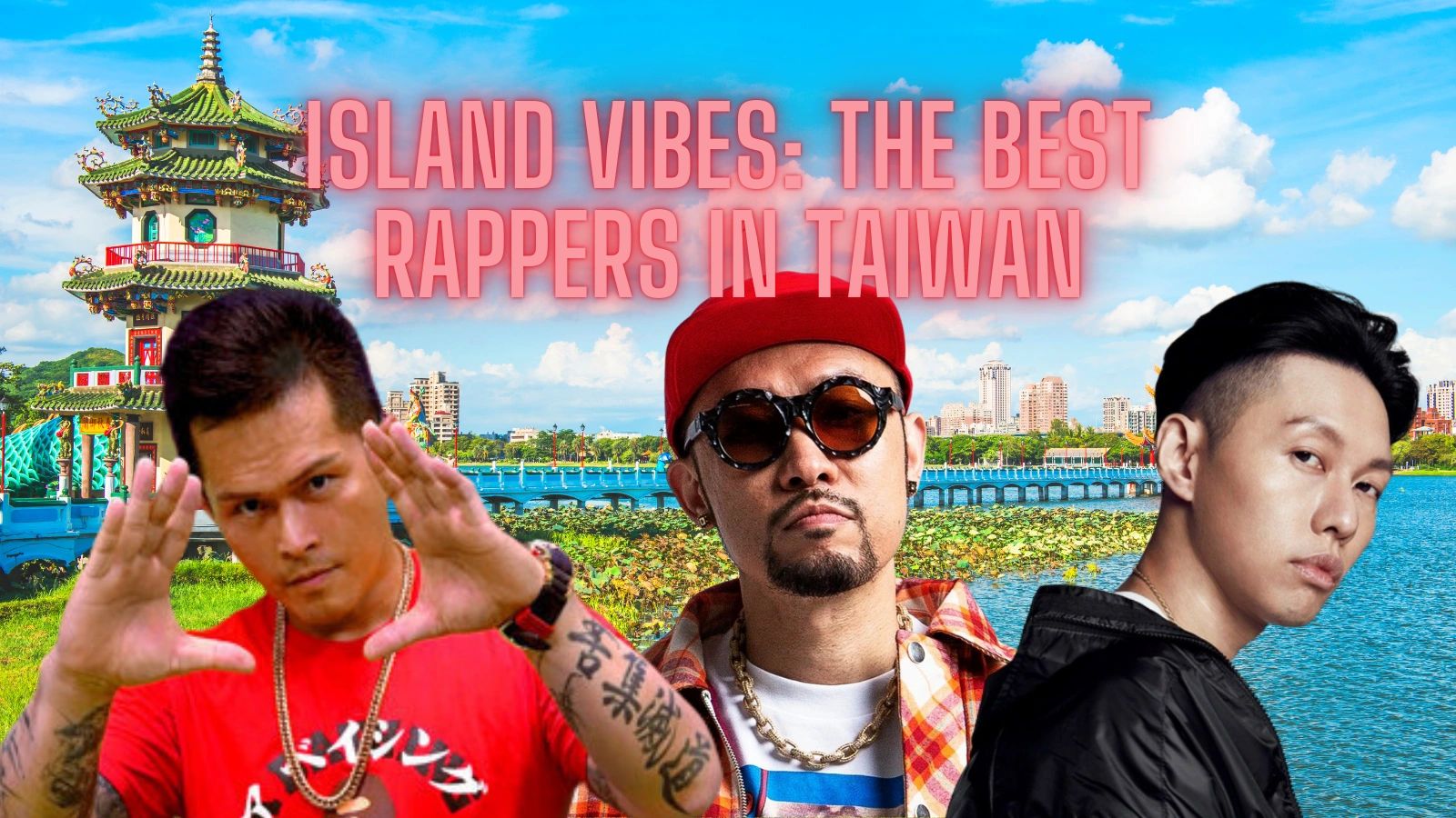 The Best Rappers in Taiwan