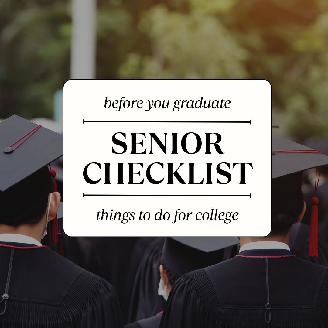 A Senior Checklist for a Smooth Transition to College