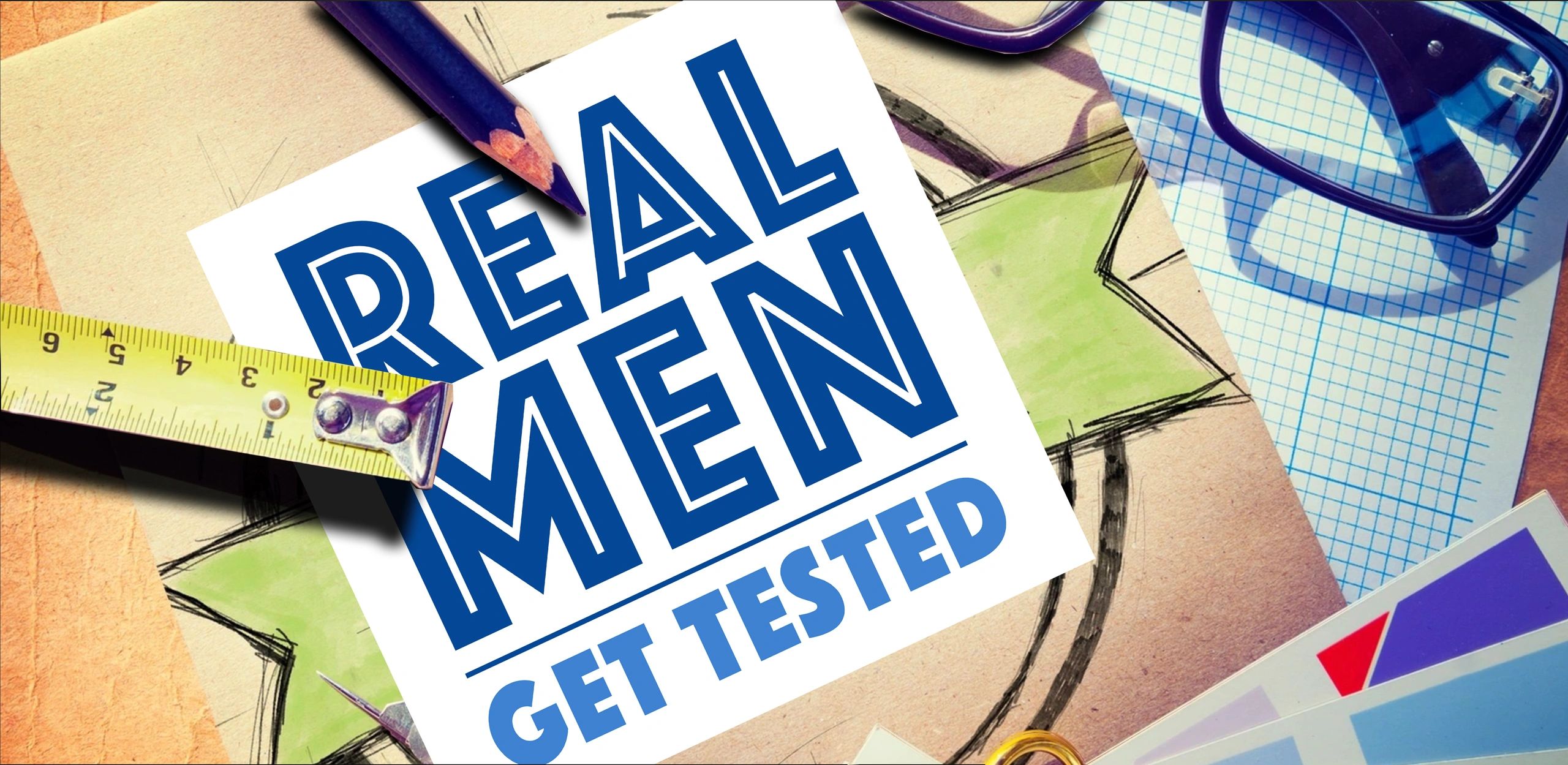 Cancer Information - Real Men Get Tested