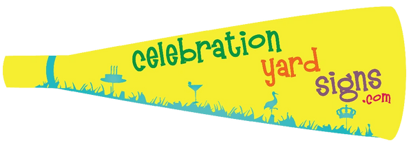 BIRTHDAY CELEBRATIONS | Celebration Yard Signs