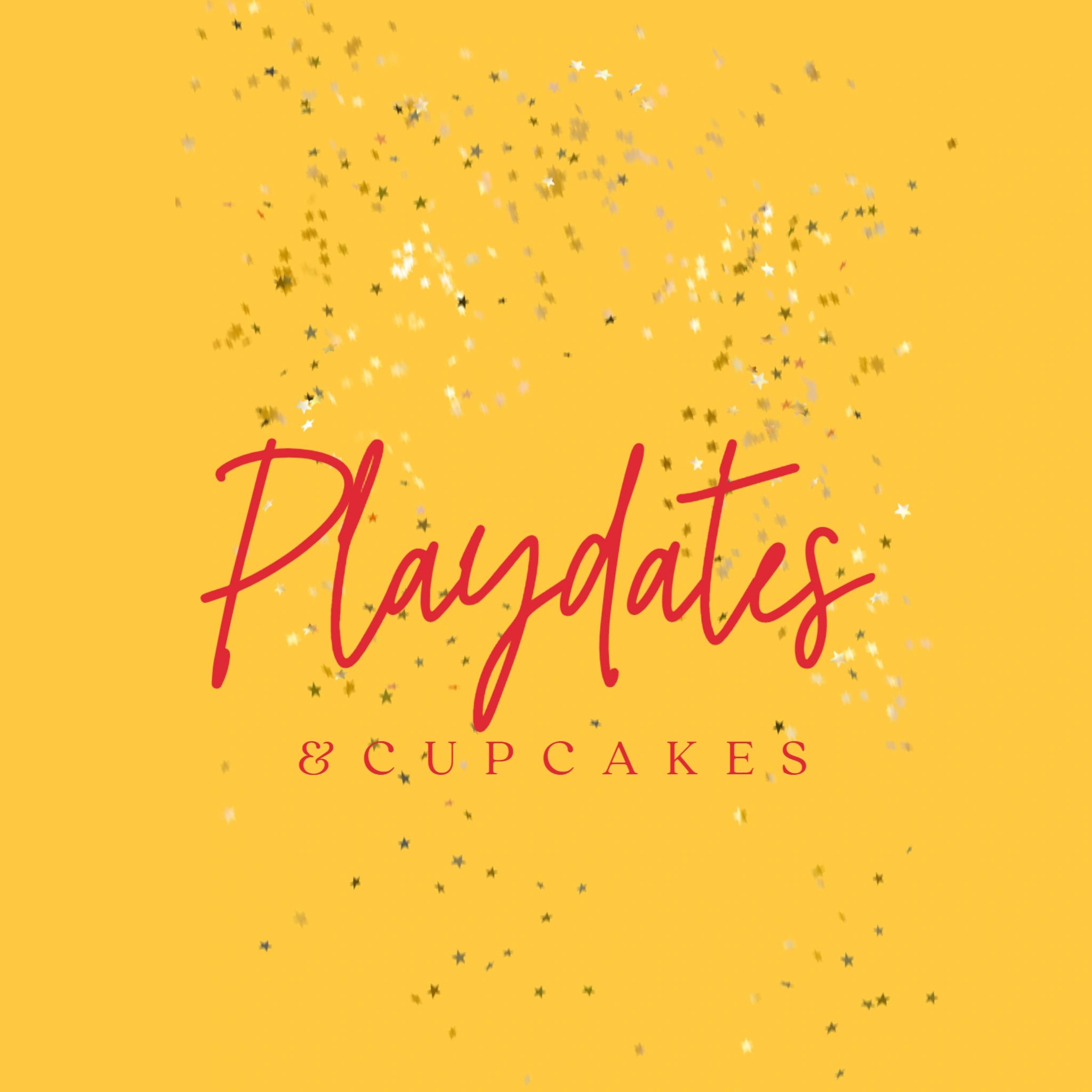 Playdates & Cupcakes