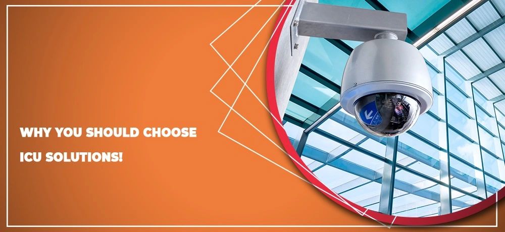 WHY YOU SHOULD CHOOSE ICU SOLUTIONS!