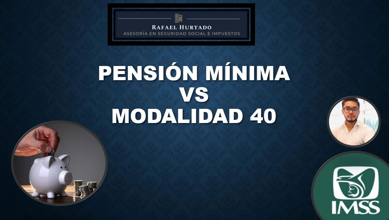 VALOR DE LA PENSION MINIMA GARANTIZADA A FUTURO VS MODALIDAD 40