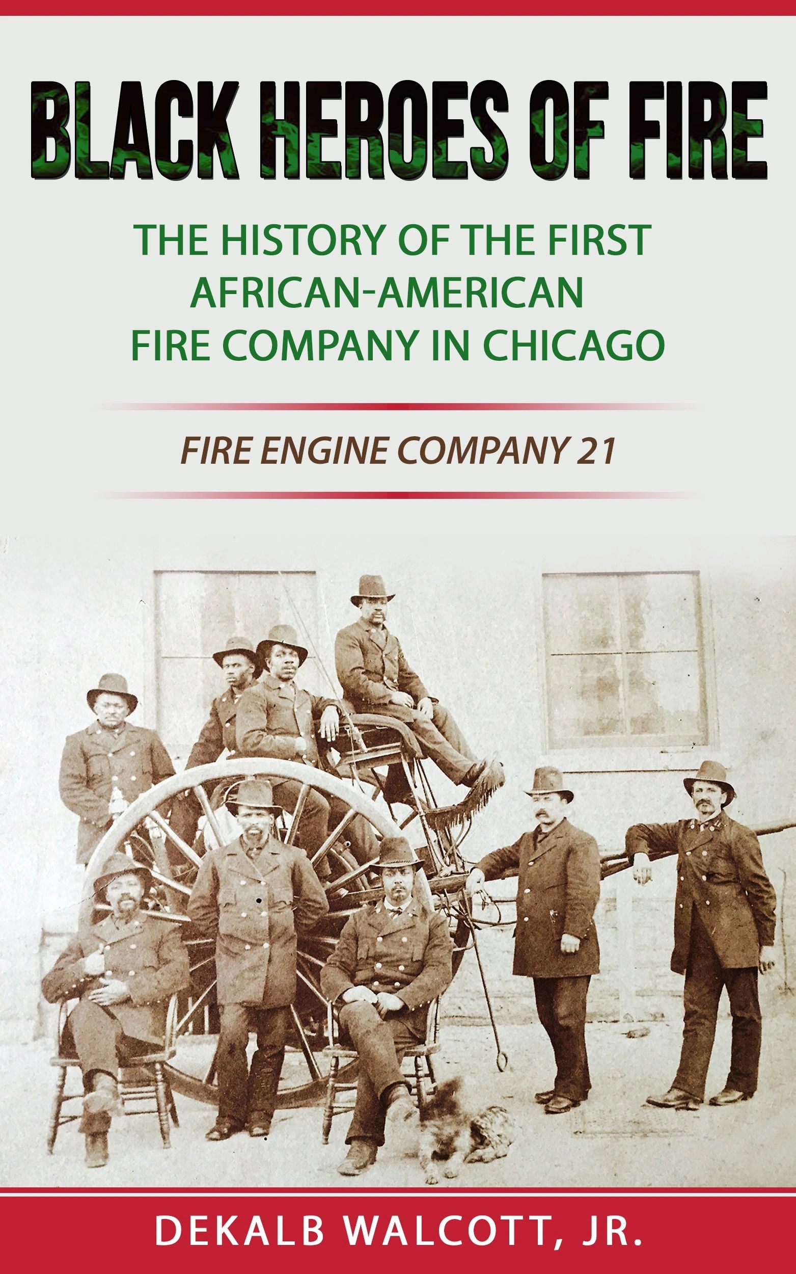 Black Heroes of Fire - History Books, Firefighting, Books