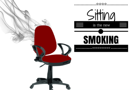 SITTING IS THE NEW SMOKING