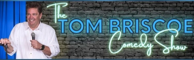 The Tom Briscoe Comedy Show - Home