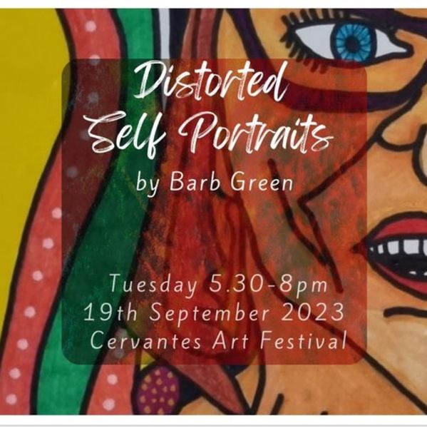 Distorted Self Portraits | Cervantes Art Festival