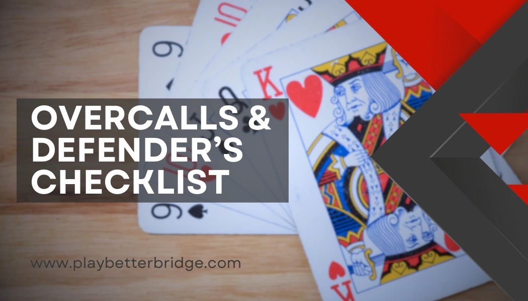 Intro Lesson 6 Overcalls & Defender's Checklist
