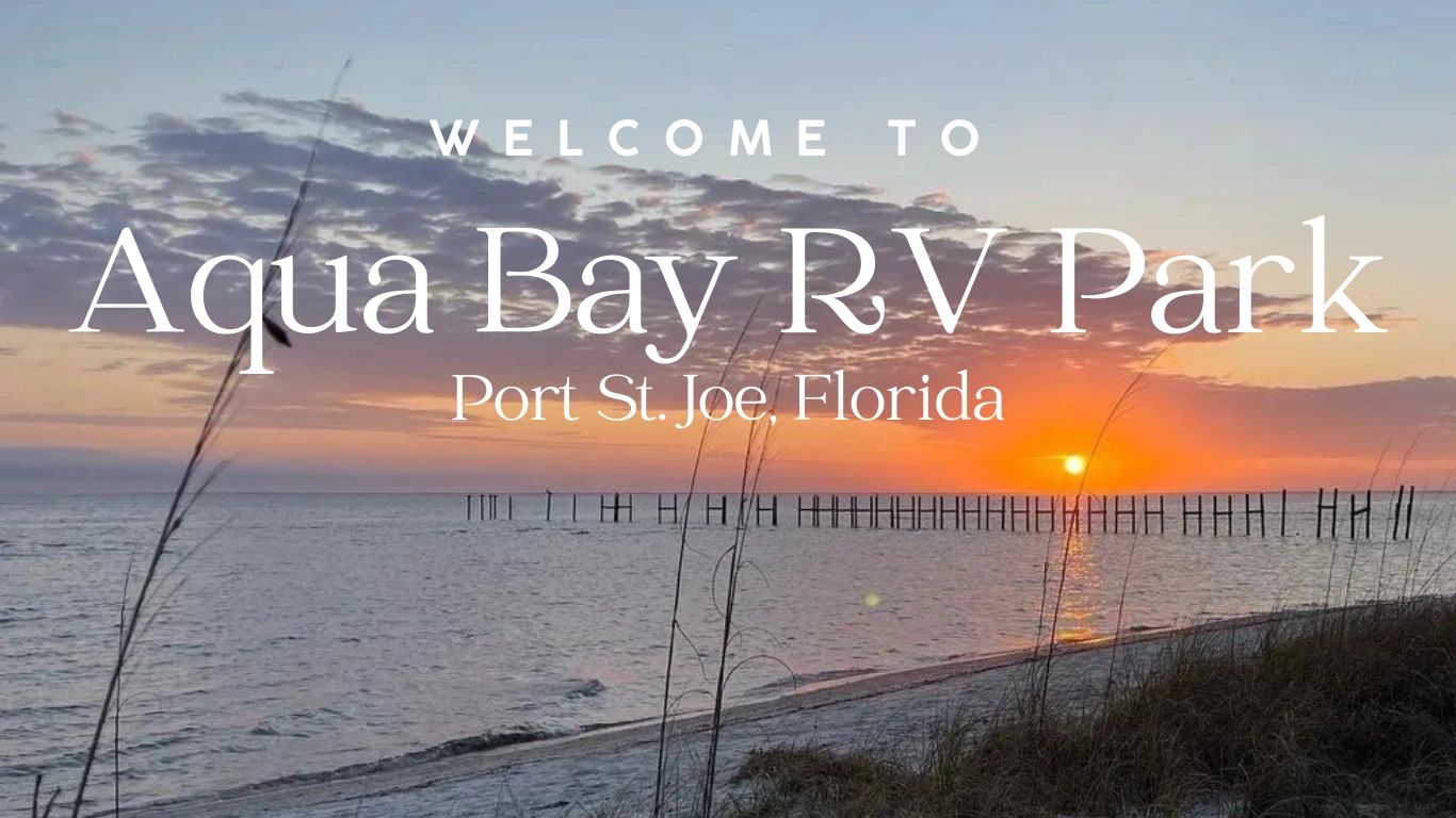 Welcome to Aqua Bay RV Park of Port St. Joe