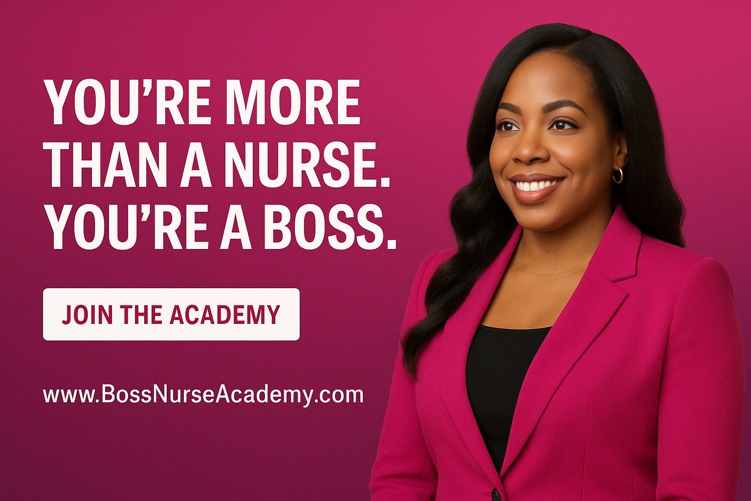 Empower Yourself as a Boss Nurse Today!