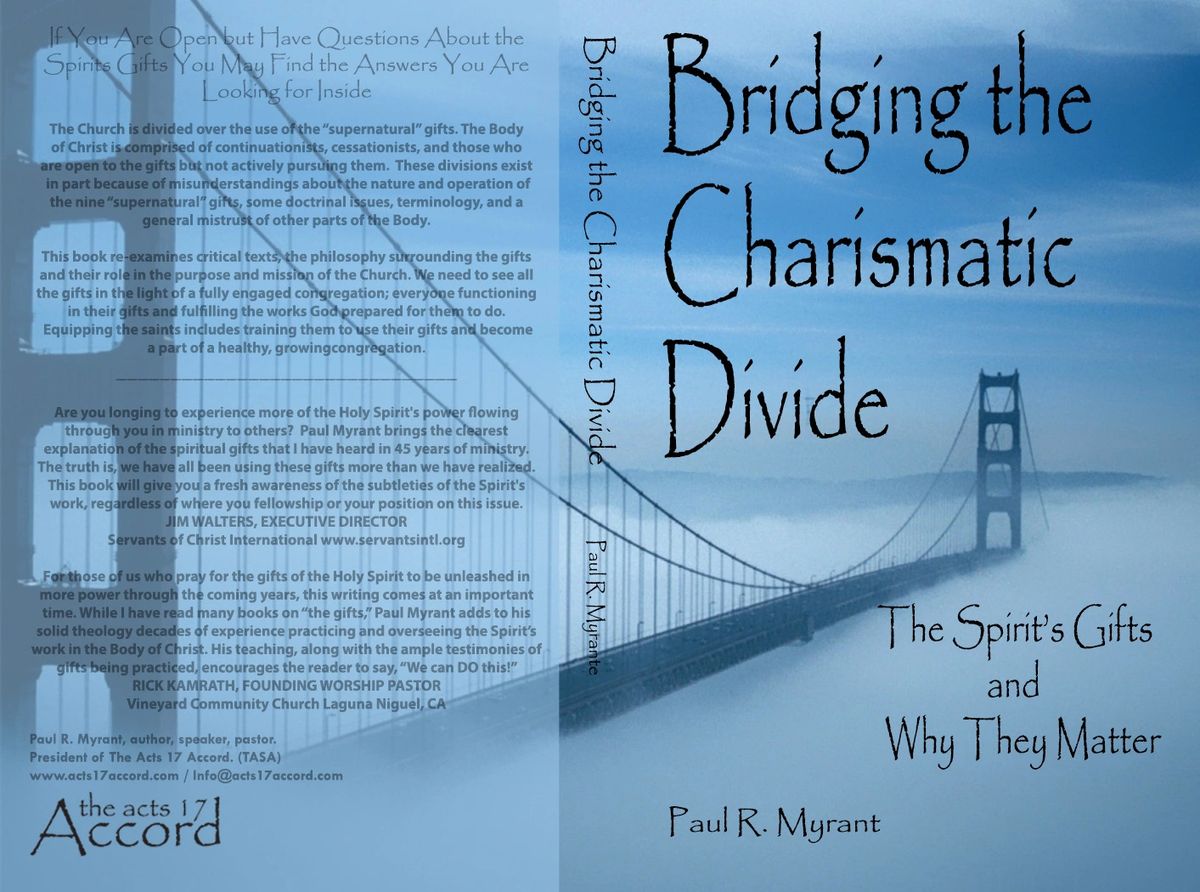 Bridging The Charismatic Divide: The Spirit's Gifts and Why They Matter