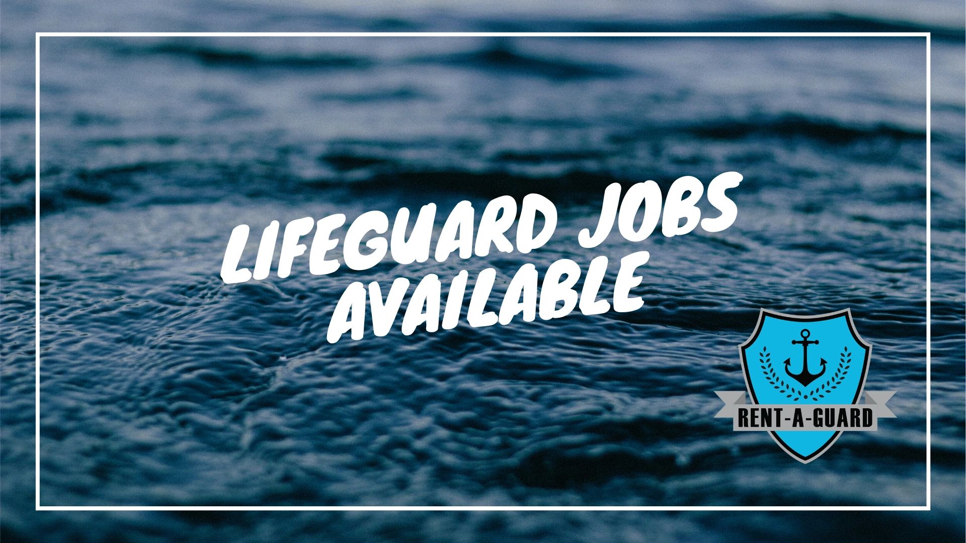 Lifeguard Jobs Available: Be Part of Rent-A-Guard's Mission