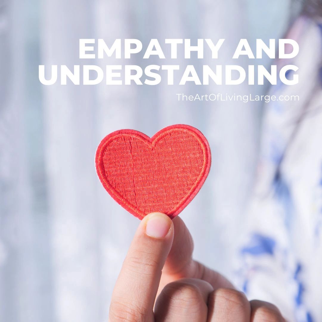 Empathy and Understanding
