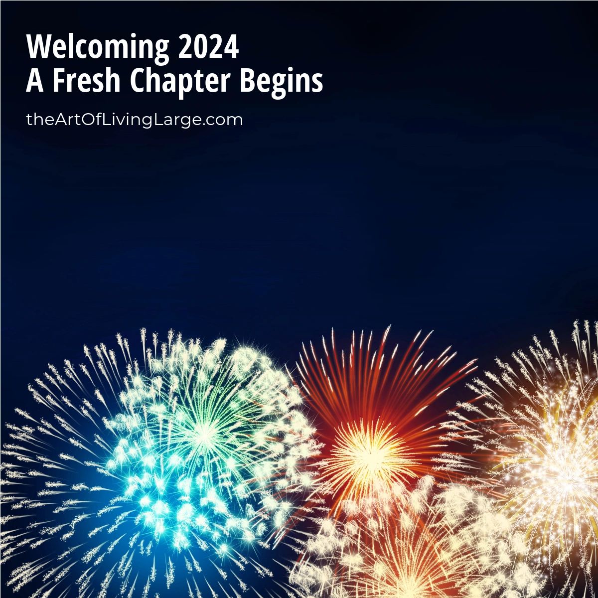 Welcoming 2024: A Fresh Chapter Begins