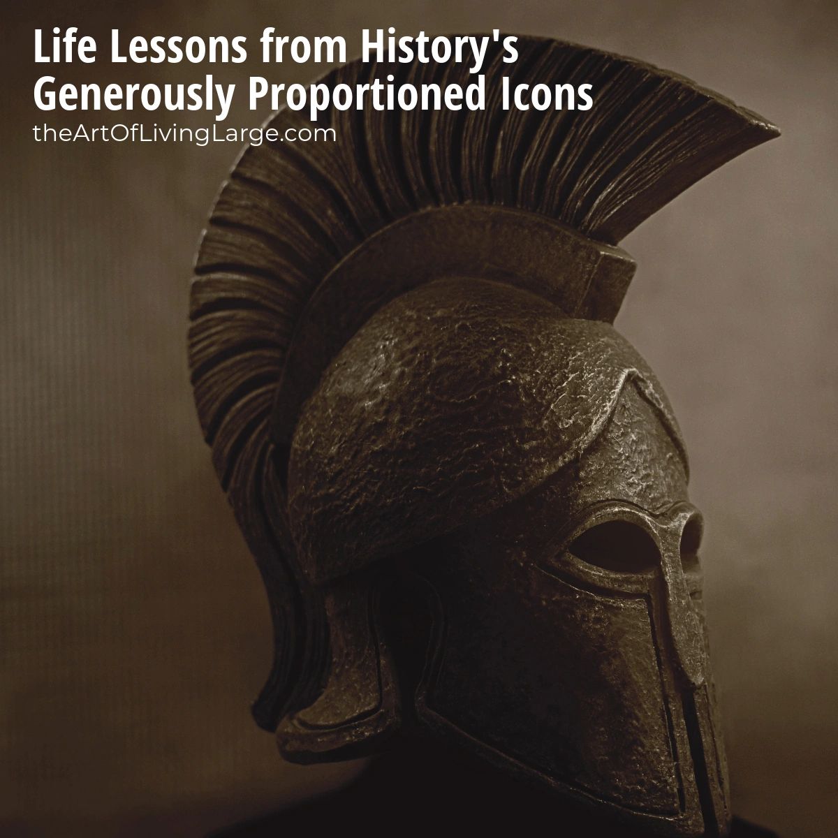 Life Lessons from History's Generously Proportioned Icons