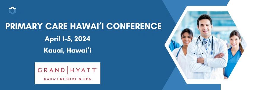 About the Conference | Primary Care Hawaii
