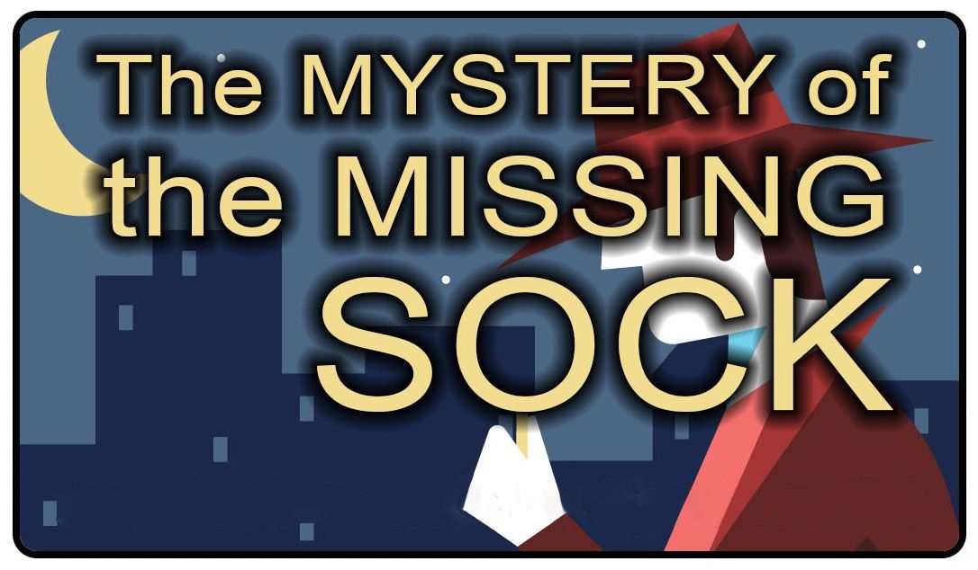 Mystery of the Missing Sock