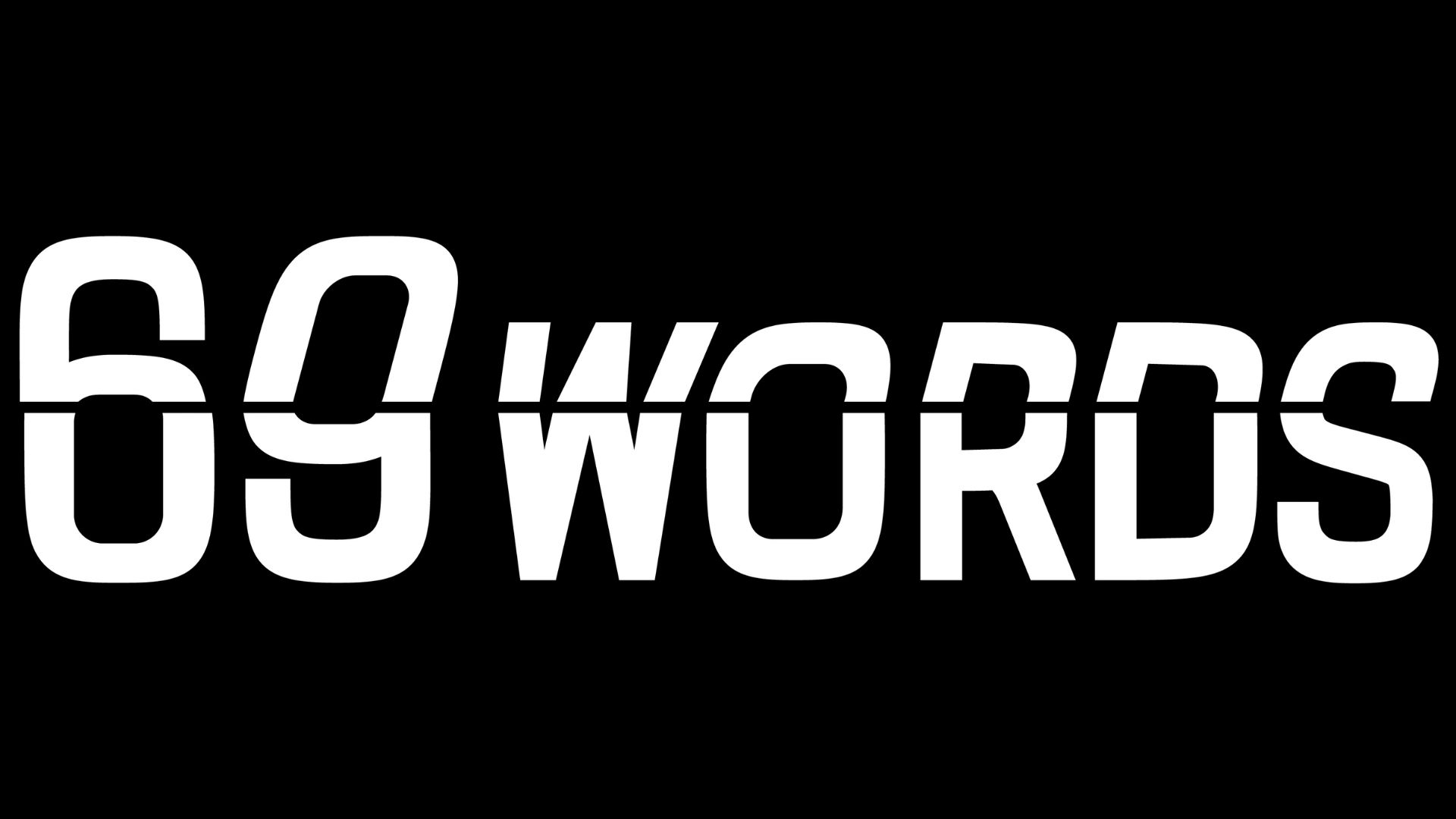 69 Words Film