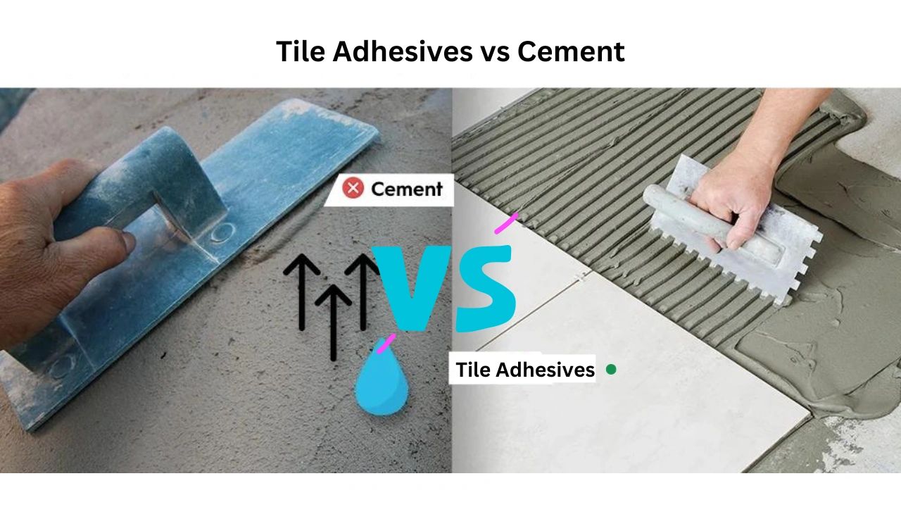 Tile Adhesives Vs Cement