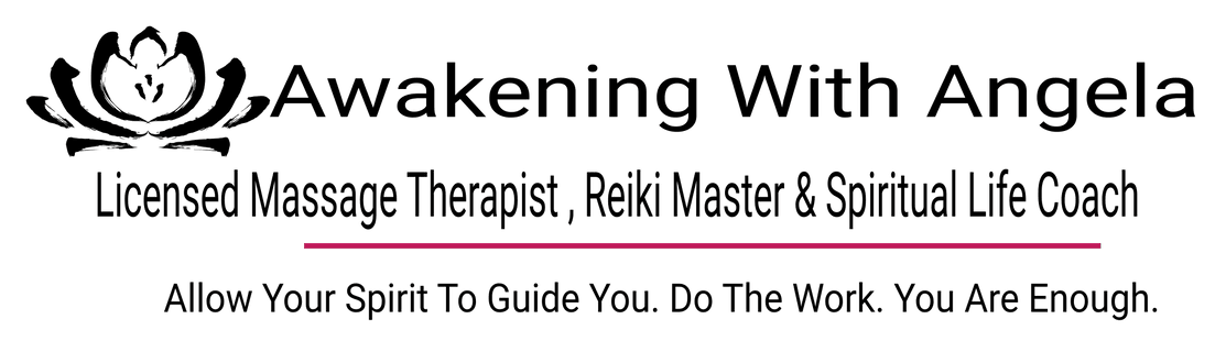 Awakening With Angela - Massage Therapist , Reiki Master , Spiritual ...