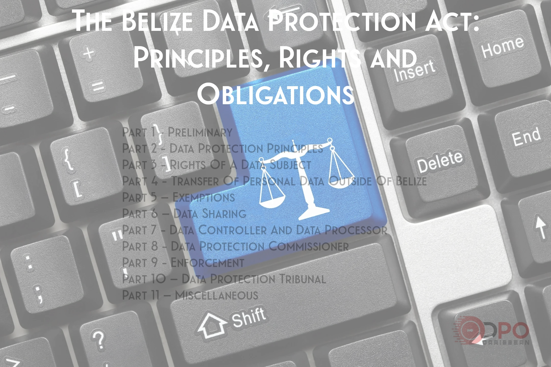 The Belize Data Protection Act: Principles, Rights & Obligations