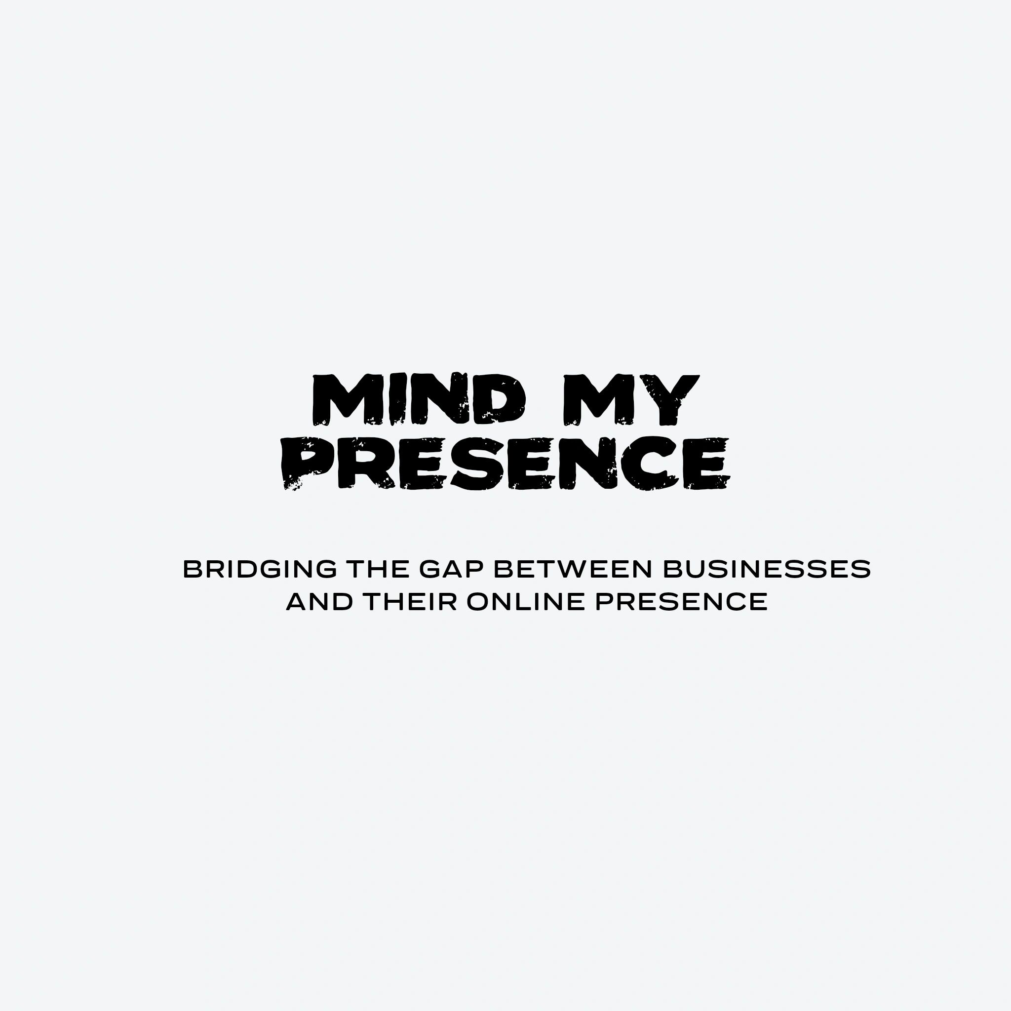 Mind My Presence