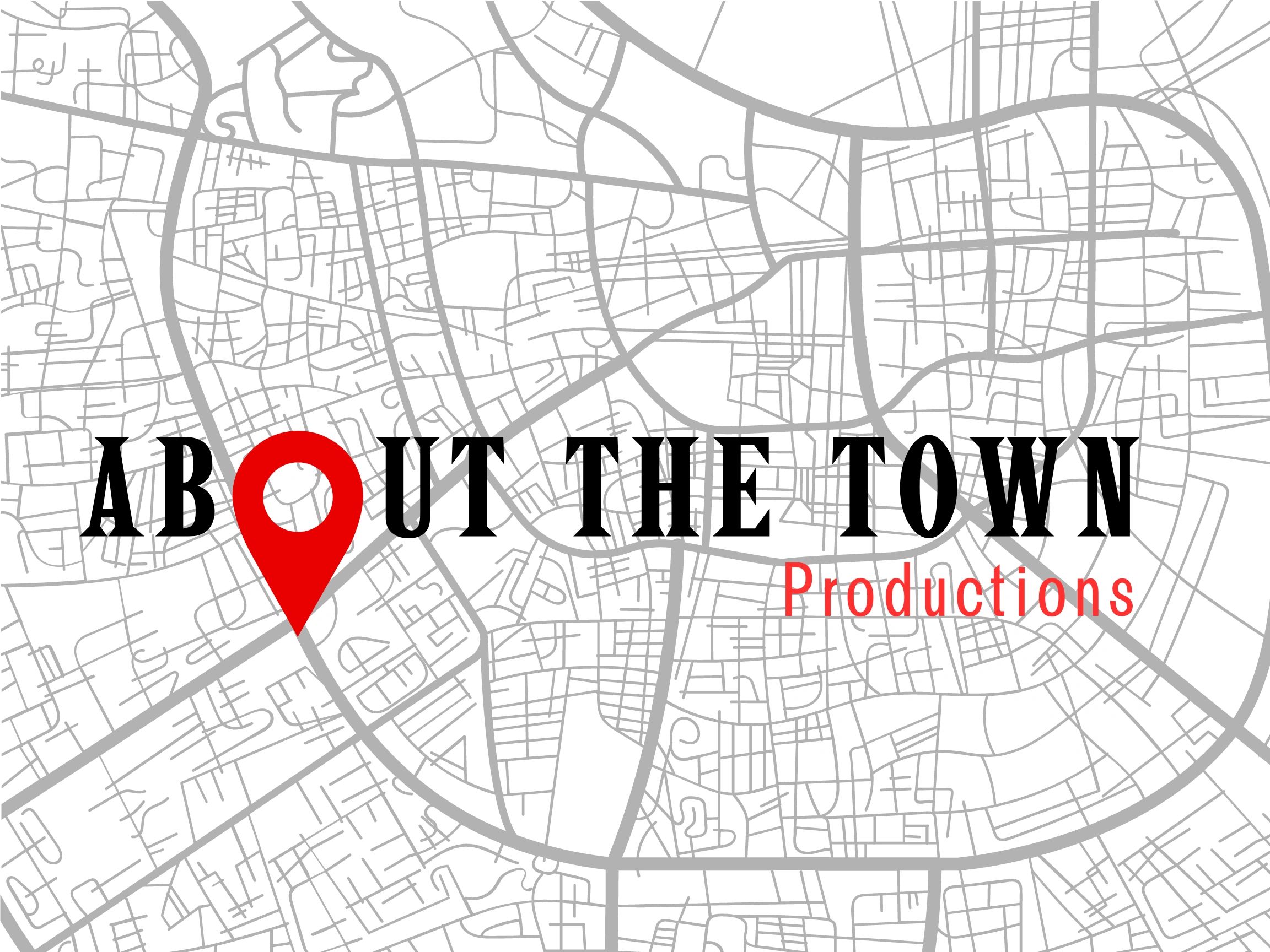 About The Town Productions