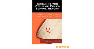 Breaking the Cycle of Failed School Reform