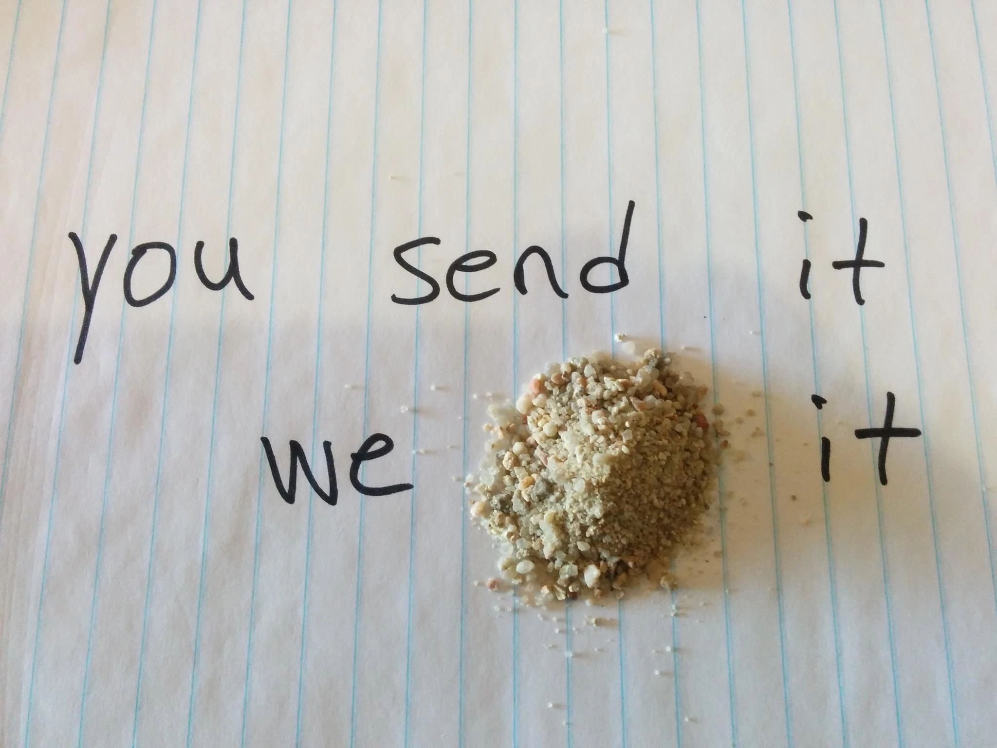you send it we sand it