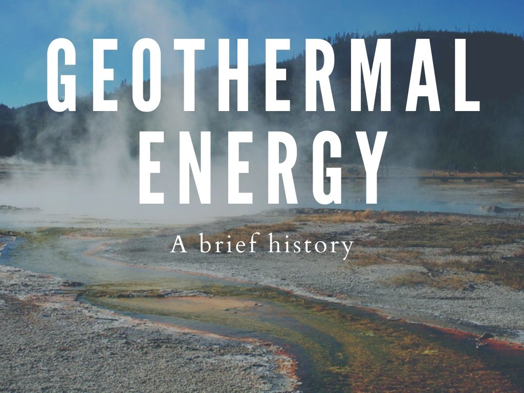 Renewable Energy Timeline (RET) Pt 2: Geothermal Energy