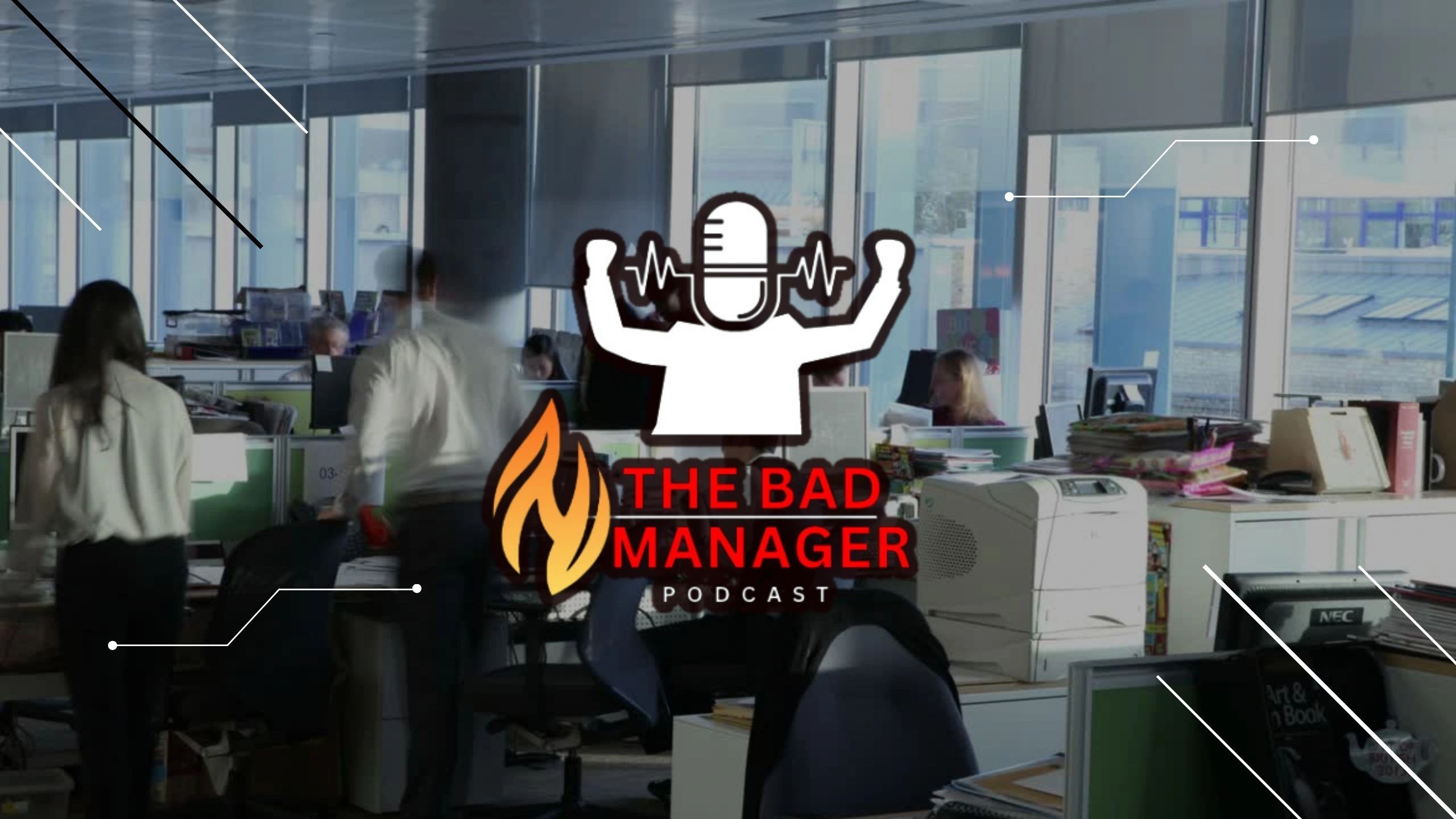 The Bad Manager Podcast